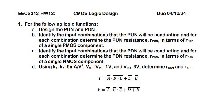 Solved: EECS312-HW12: CMOS Logic Design Due 04/10/24 1. For the ...