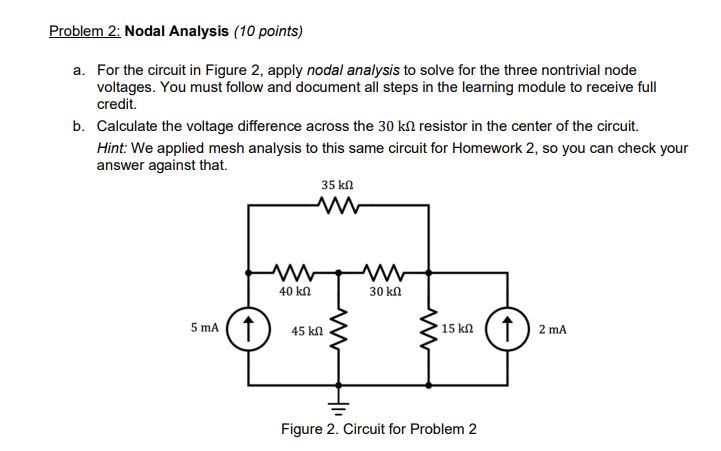 Solved: Problem 2: Nodal Analysis (10 points) a. For the circuit in Figure 2, - TutorBin