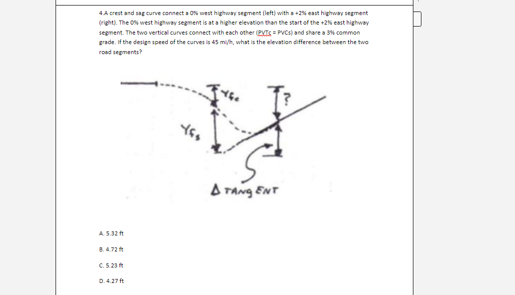Solved: A crest and sag curve connect a 0% west highway segment (left) with a - TutorBin