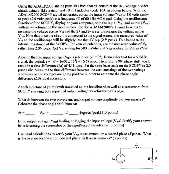 Solved: Using the ADALP2000 analog parts kit / breadboard, construct the R-L v - TutorBin