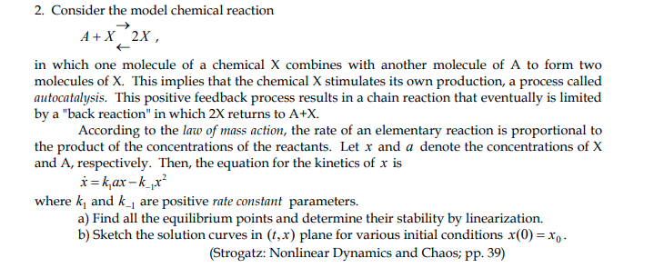 Solved: 2. Consider the model chemical reaction A+ X 2X, in which one ...