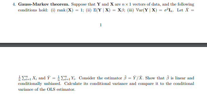 Solved: 4. Gauss-Markov theorem. Suppose that Y and X are nx 1 vectors of data - TutorBin