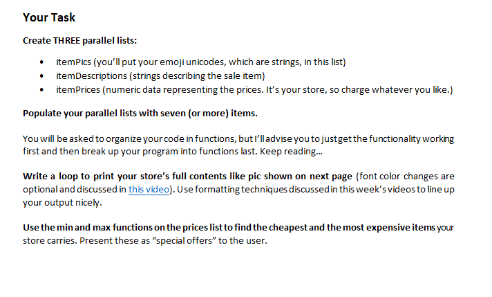 Solved: Your Task Create THREE parallel lists: itemPics (you'll put ...