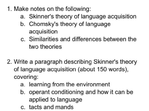 Solved: 1. Make notes on the following: a. Skinner's theory of language ...