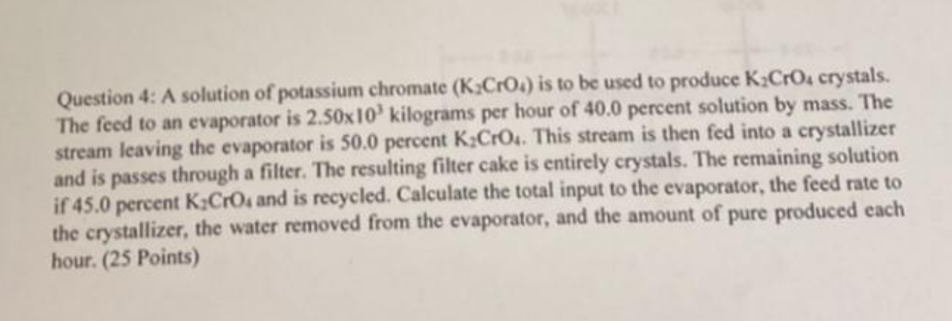 Solved: Question 4: A solution of potassium chromate (K₂CrO4) is to be ...
