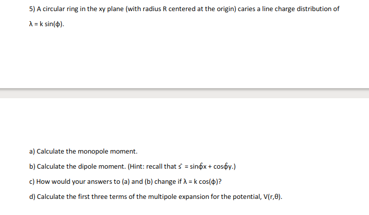 Solved 5 A Circular Ring In The Xy Plane With Radius R Centered At The Orig Tutorbin