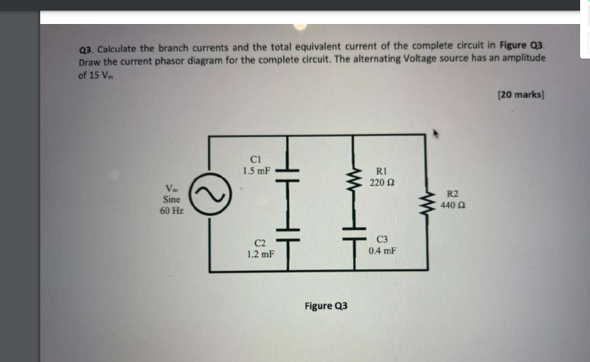 Solved: Q3. Calculate the branch currents and the total equivalent current of - TutorBin