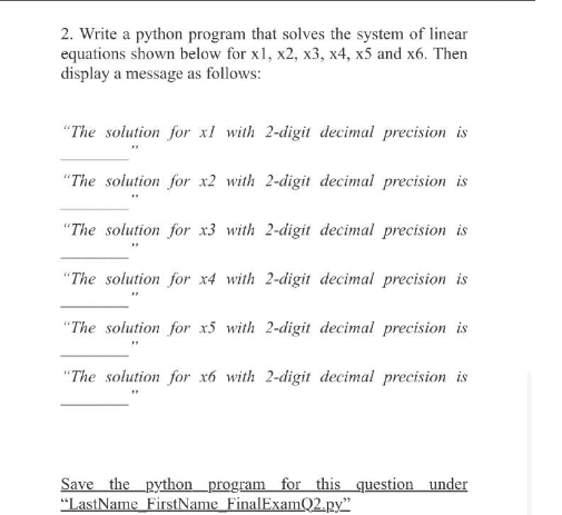 Solved 2 Write A Python Program That Solves The System Of Linear Equations S Tutorbin