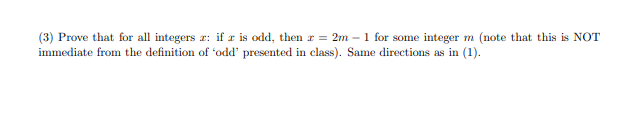 Solved: (3) Prove that for all integers : if x is odd, then x = 2m - 1 for som - TutorBin