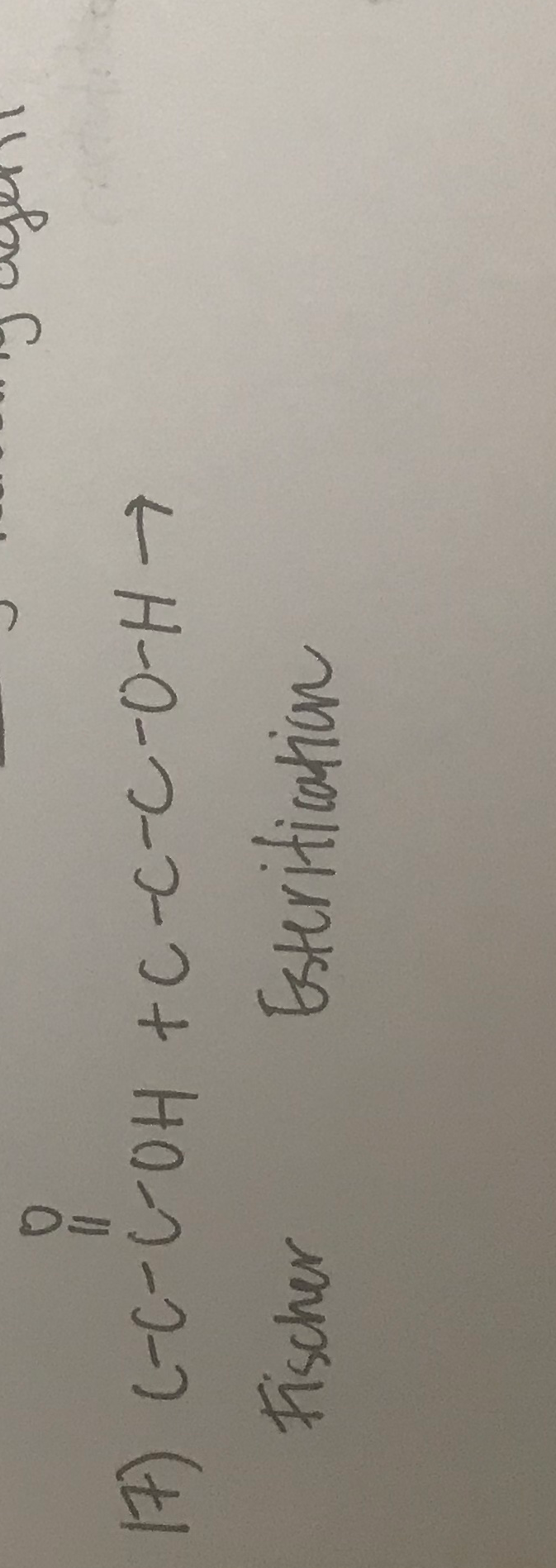 Solved: \begin{array}{l} \text { 17) }(-c-c-0 H+c-c-c-0-H \rightarrow \\ \tex - TutorBin