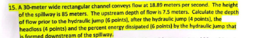 Solved: 15. A 30-meter wide rectangular channel conveys flow at 18.89 ...