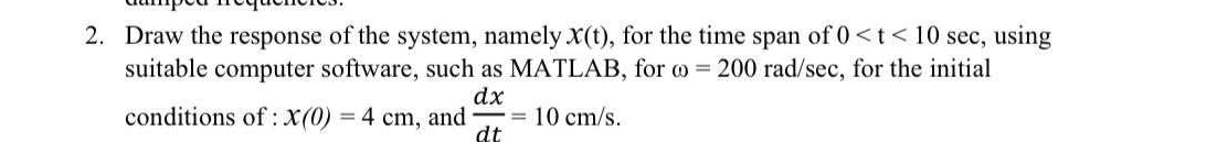 Solved: Referring to Figure 1, if ki = 1000 N/m, k2 = 500 N/m, c = 500 N-s/m, - TutorBin