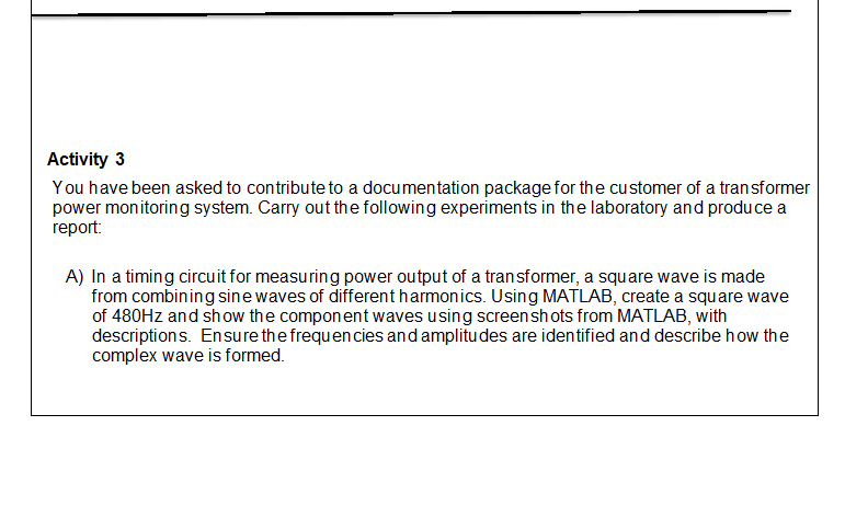Solved: Activity 3 You have been asked to contribute to a documentation ...