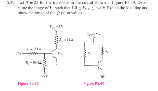 Solved: 5.39 Let ß = 25 for the transistor in the circuit shown in Figure P5.3 - TutorBin